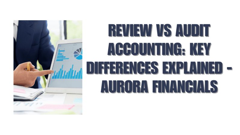 Understanding Audit Independence in Financial Reporting - Aurora Financials